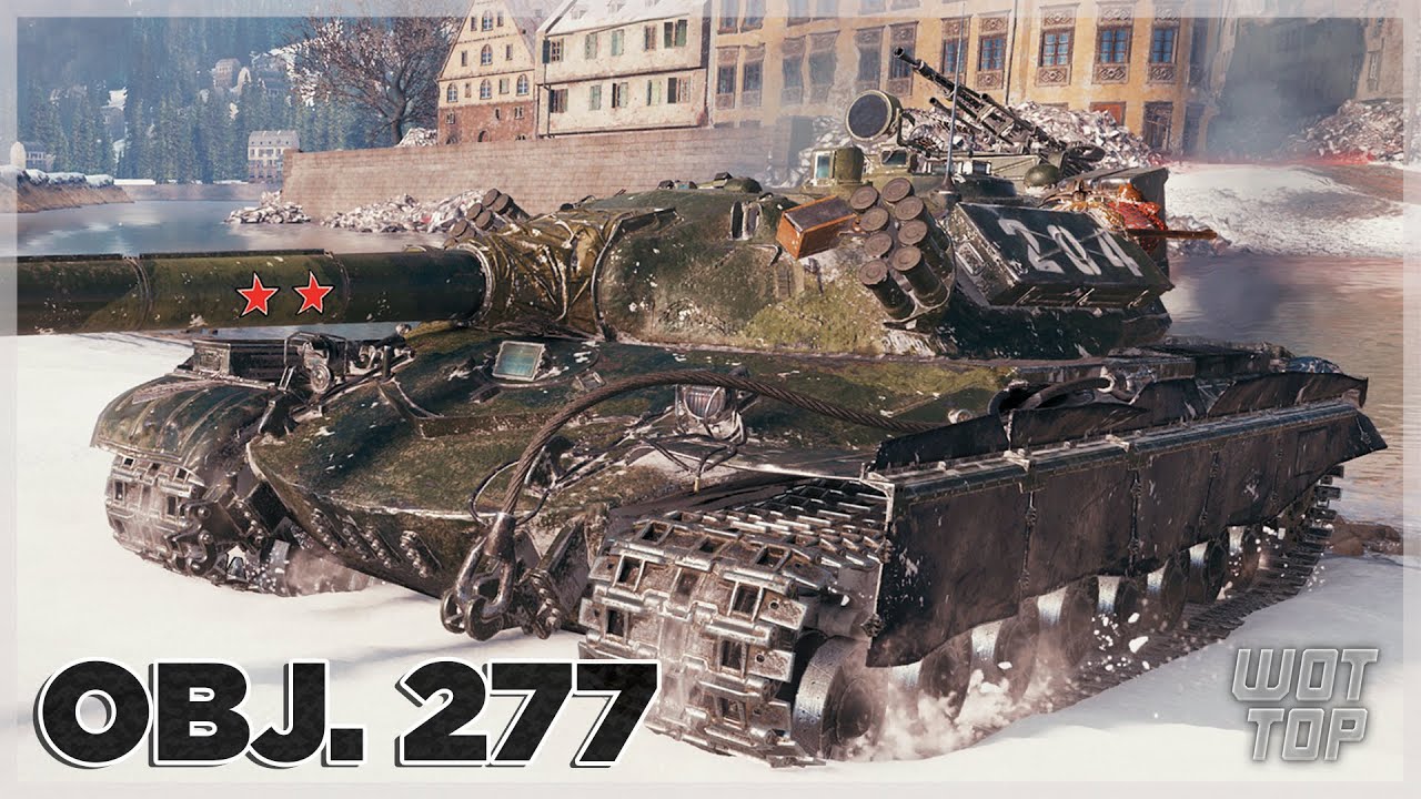 World of Tanks Object 277 • TOP PLAY #39 - YouTube