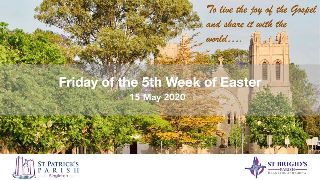 Friday of the 5th Week of Easter - YouTube