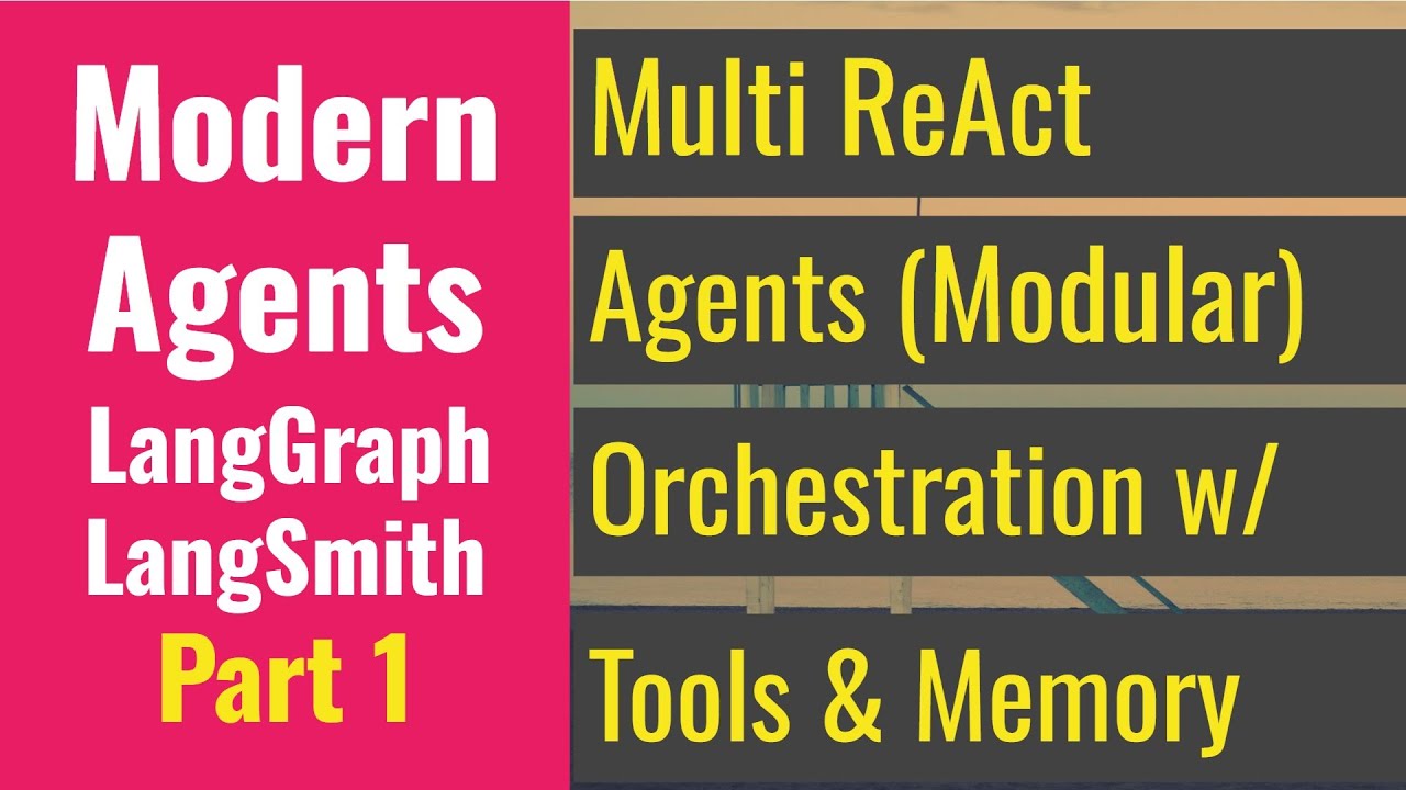Langgraph Advanced Multi Modular React Agents Workflow W Tools Memory Langchain And Langsmith
