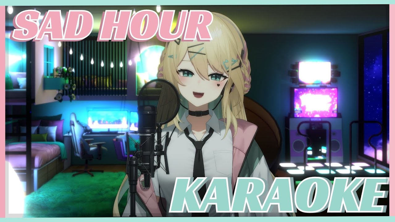 【KARAOKE】Sad hour time... - YouTube