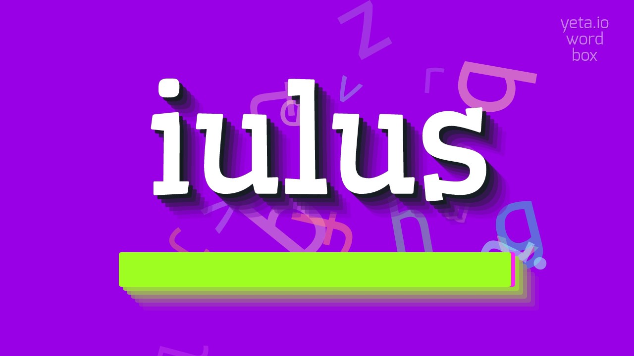 How to say "iulus"! (High Quality Voices) - YouTube