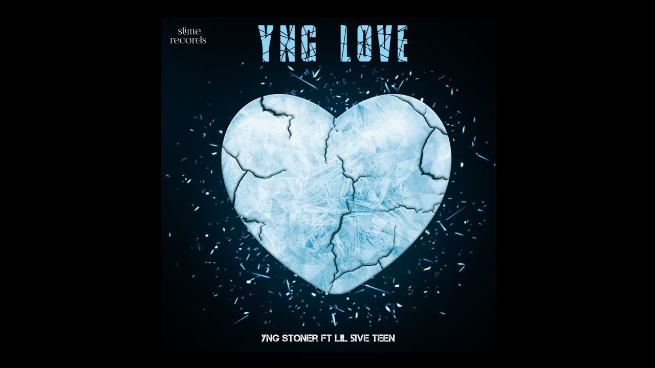 YNG STONER - YNG LOVE FT. LIL 5IVE TEEN (AUDIO) | Prod by ...