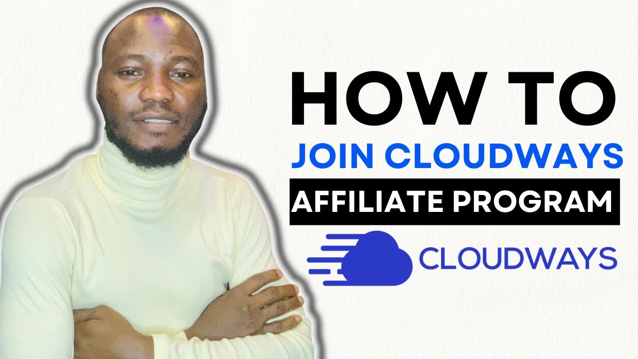 HOW TO JOIN CLOUDWAYS AFFILIATE PROGRAM IN 2024 | HOW DOES CLOUDWAYS AFFILIATE PROGRAM WORKS ...