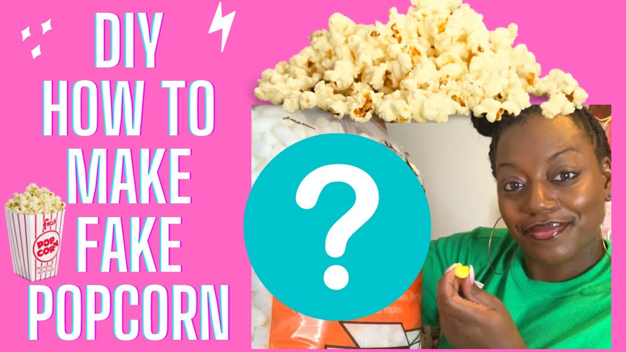 How to make FAKE POPCORN!!! - YouTube