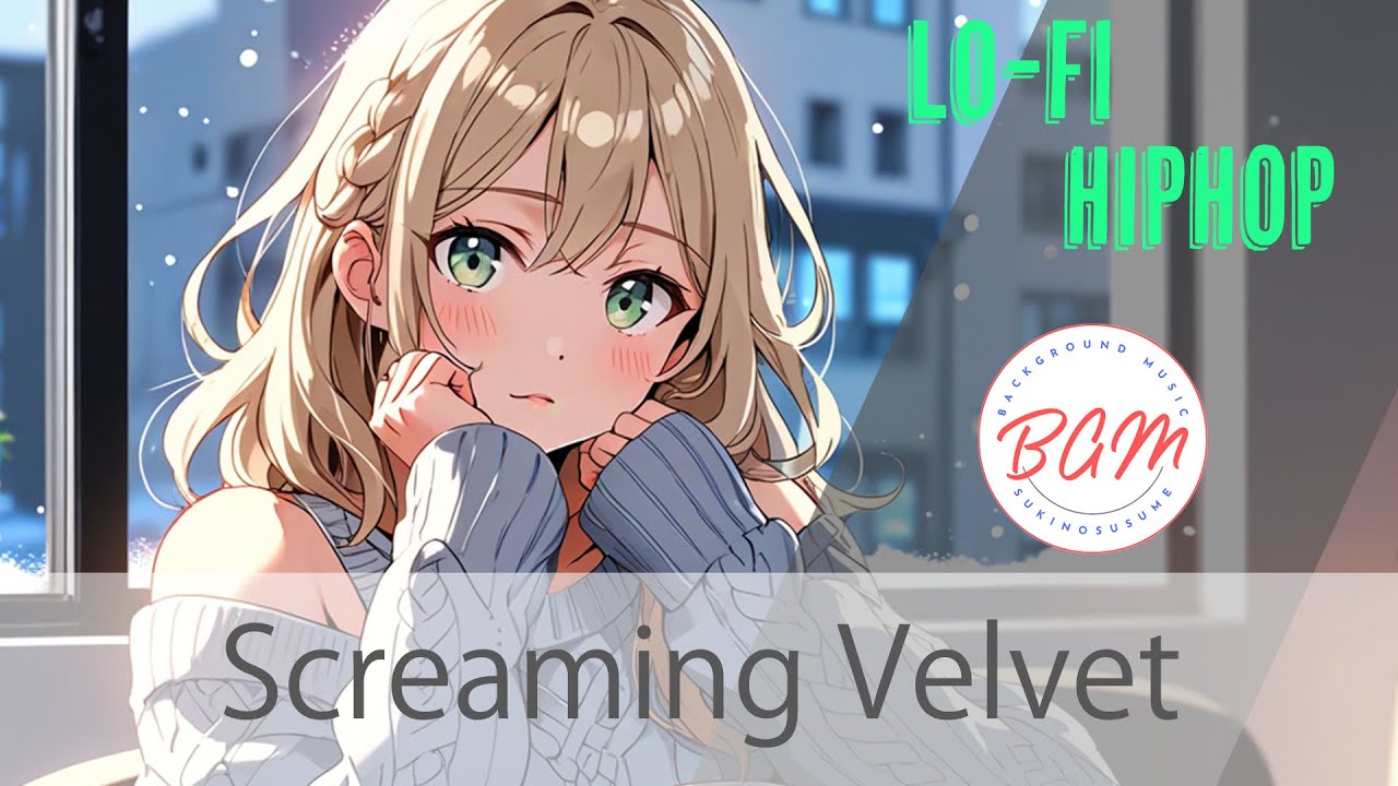 【Lo-fi ︎HIP HOP】Screaming Velvet - YouTube