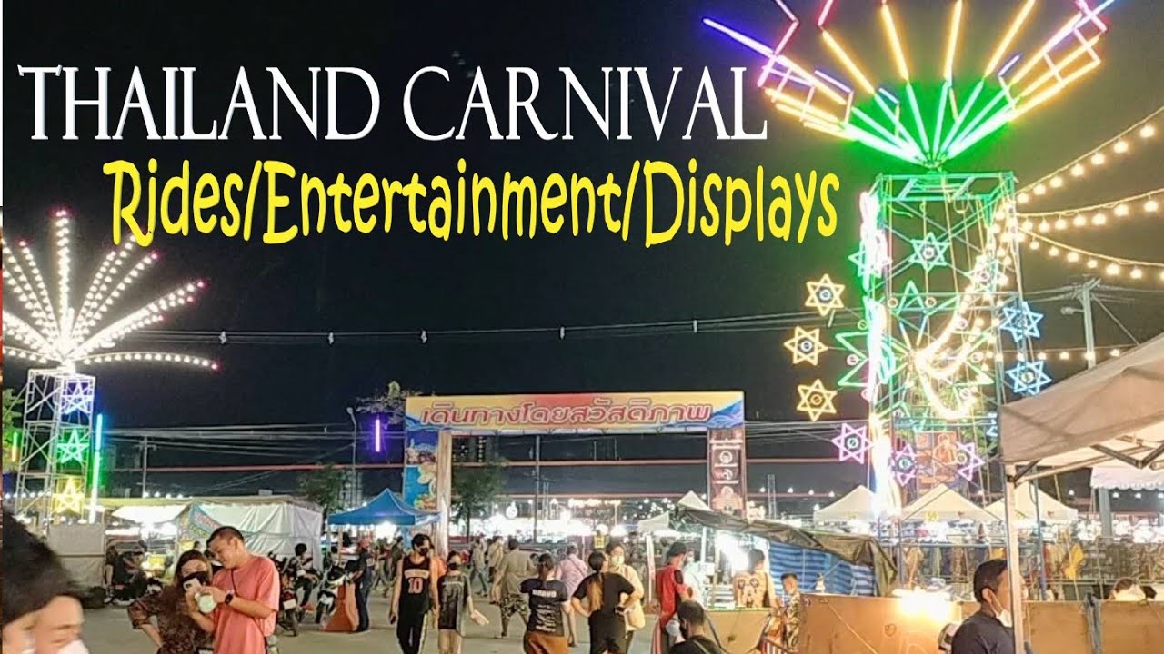 CARNIVAL IN THAILAND: PART-1 || RIDES, ENTERTAINMENT, DISPLAYS, ETC ...