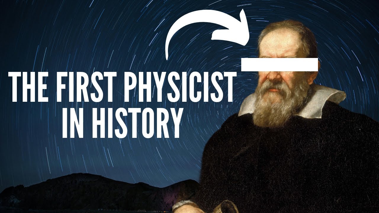 The Father of Physics - Galileo Galilei - YouTube