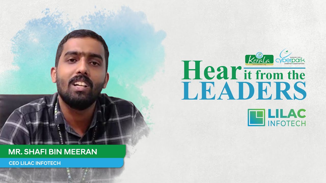 Hear it from the leaders - Mr. Shafi Bin Meeran, CEO Lilac Infotech, Cyberpark - YouTube