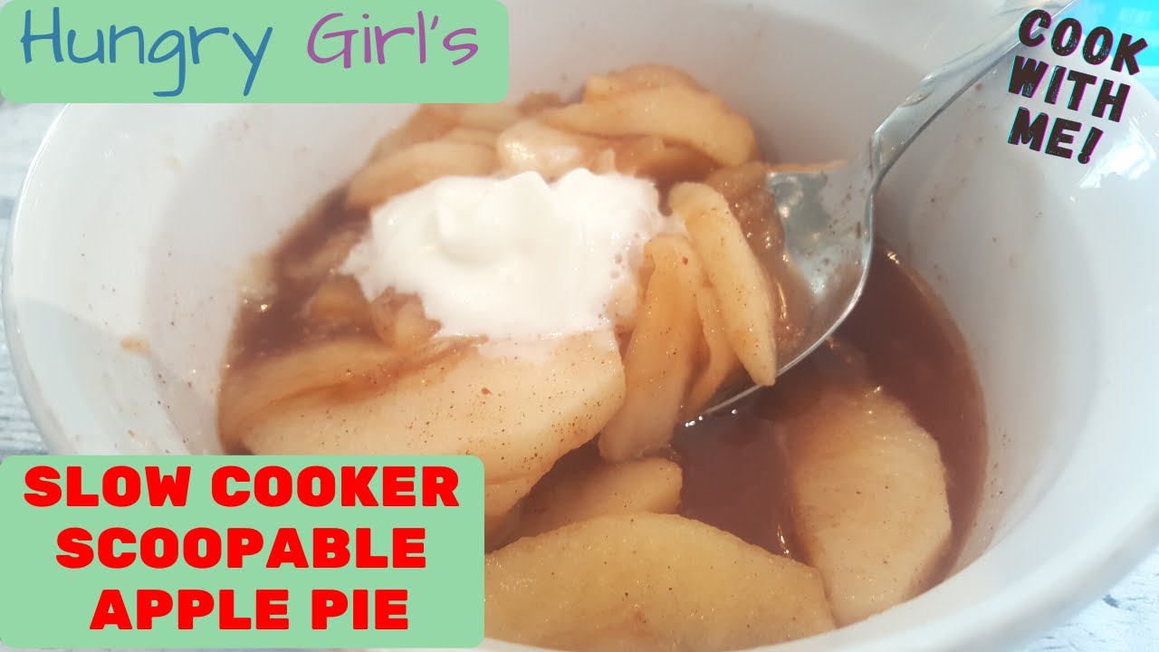 SLOW COOKER SCOOPABLE APPLE PIE 🍎 HUNGRY GIRL RECIPE | COOK WITH ME ...