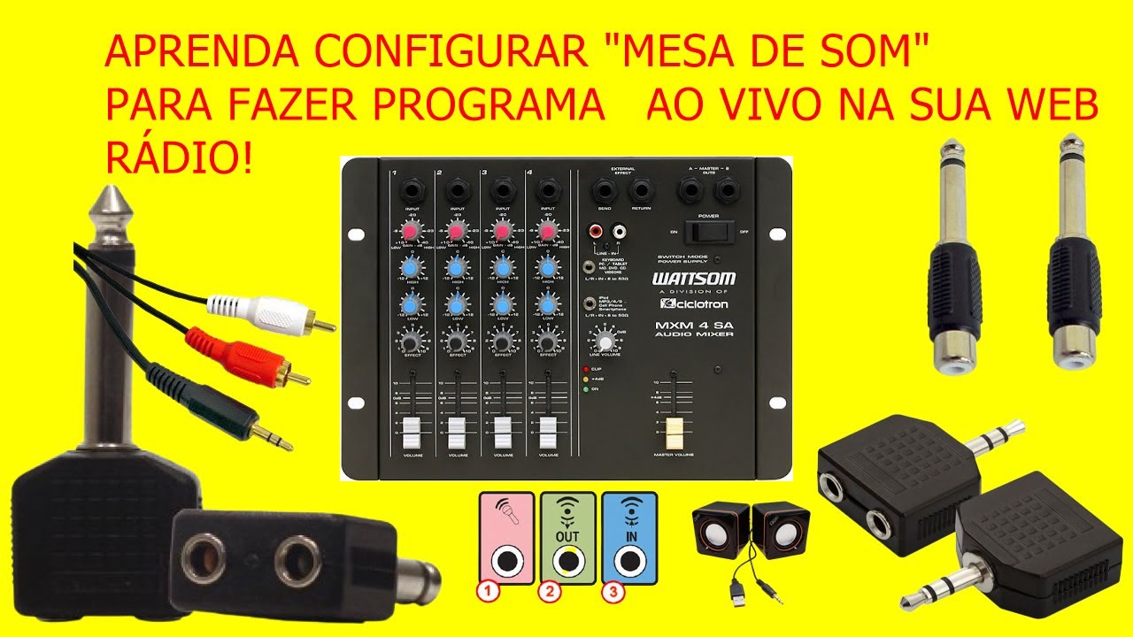 Como ligar mesa de som no Pc para transmitir Web Rádio e fazer a ...