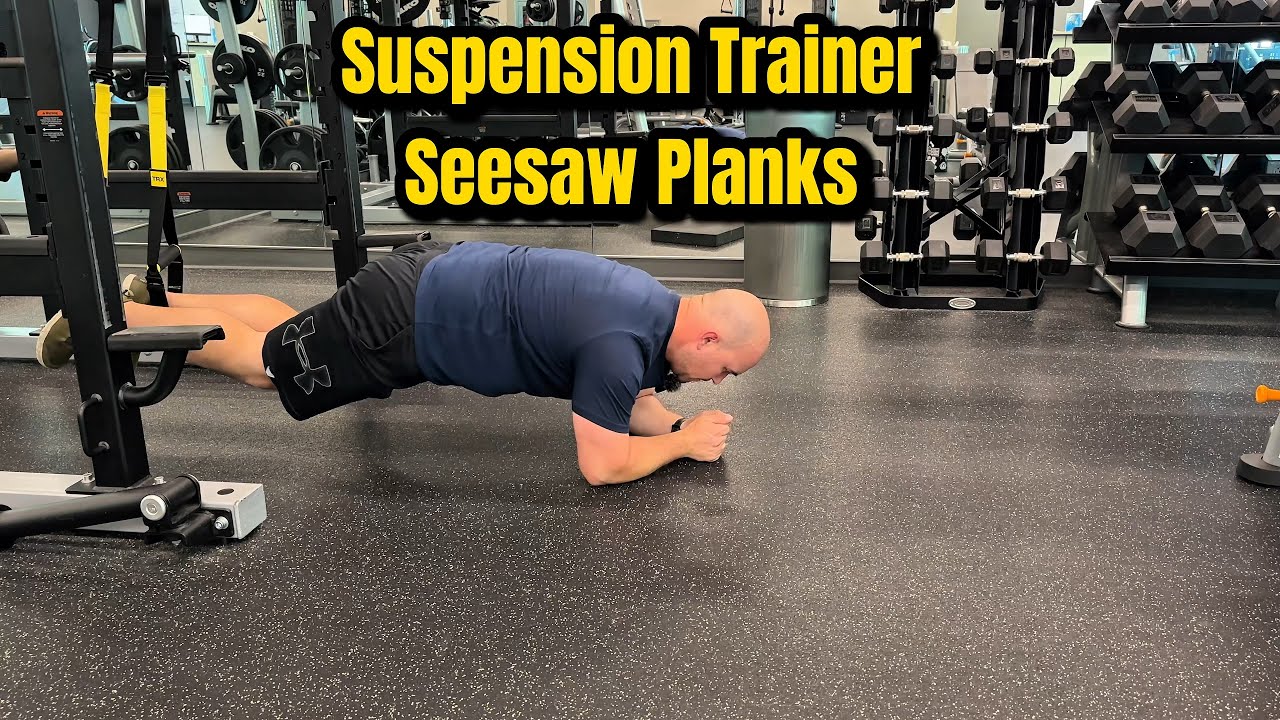 Suspension Trainer Seesaw Plank - YouTube