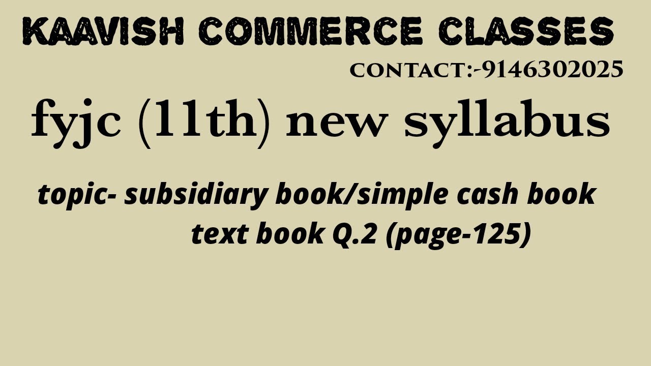 fyjc-commerce /subsidiary book Subsidiary book/Simple cash book ...