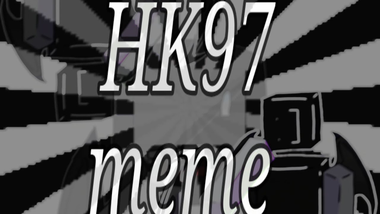 HK97 meme •|• hong kong 97 meme •|• Lurry :3 •|• Remake - YouTube