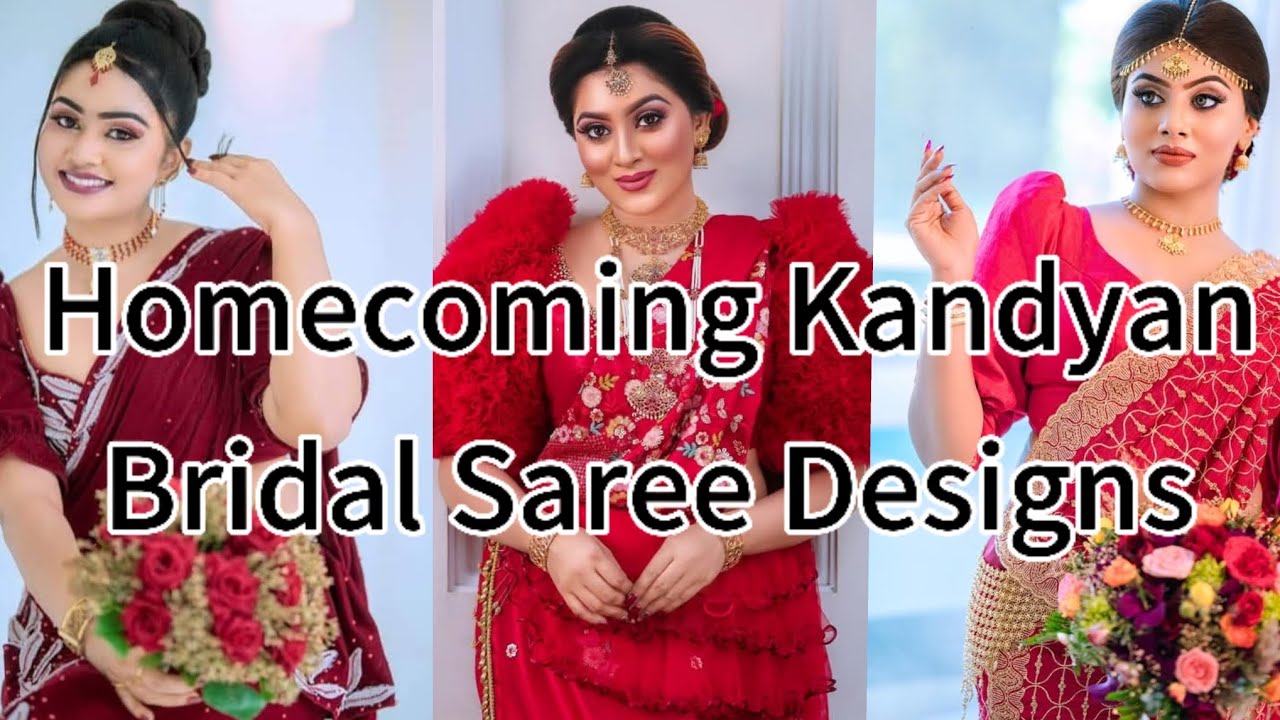 Homecoming Kandyan Bridal Saree Designs || Homecoming Bride ...