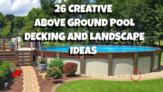 Landscaping Around Above Ground Pools Ideas