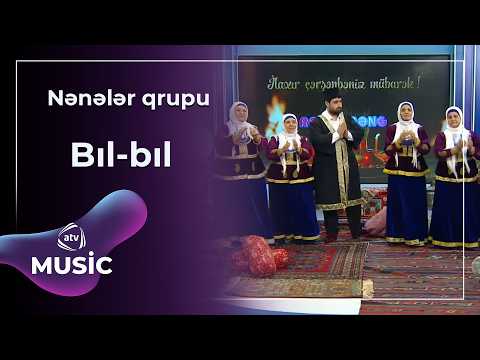 Bıl-bıl - Nənələr qrupu