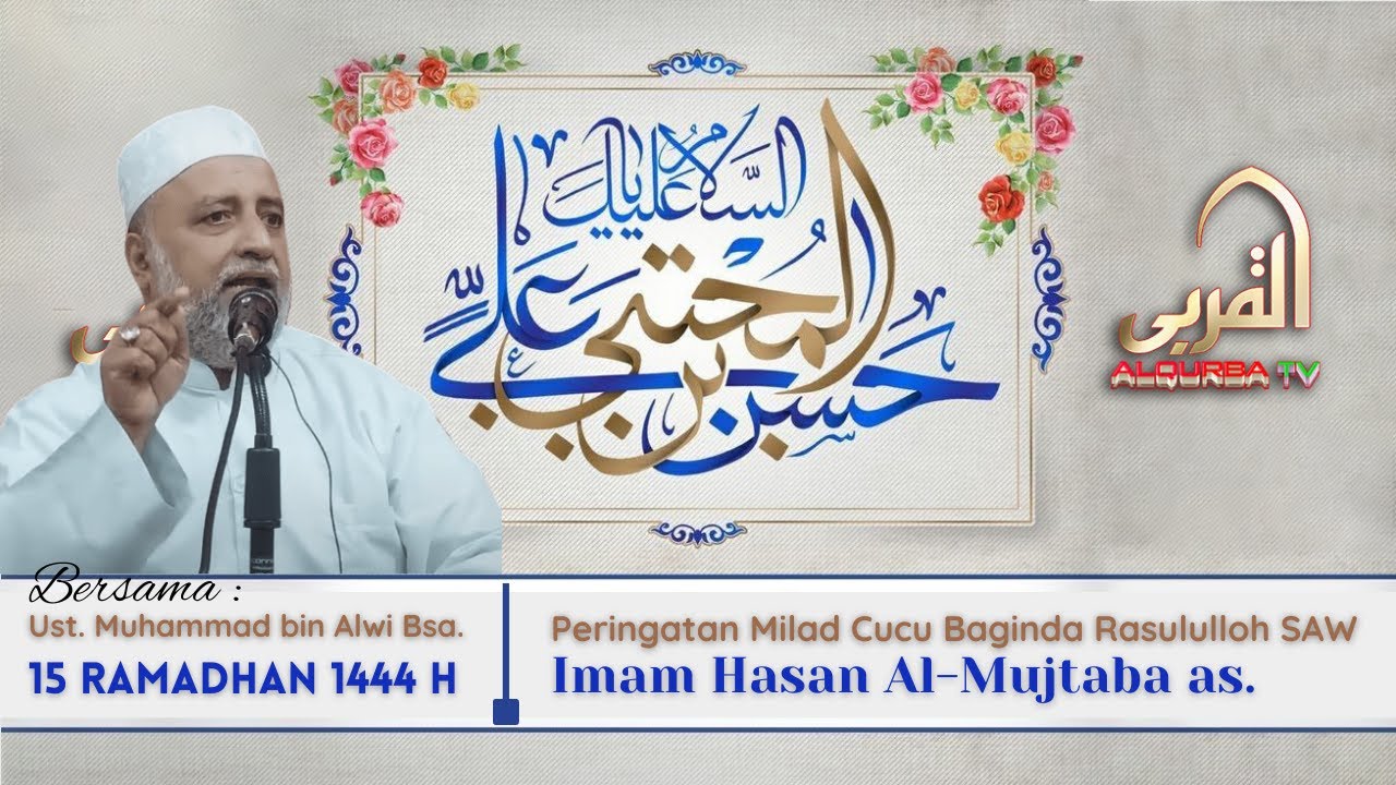 [Live] Peringatan Milad Imam Hasan Al-Mujtaba as. | Al-Qurba TV - YouTube