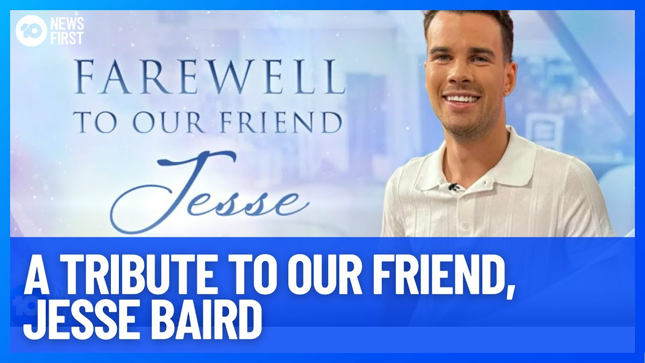A Tribute to Our Friend, Jesse Baird | 10 News First - YouTube