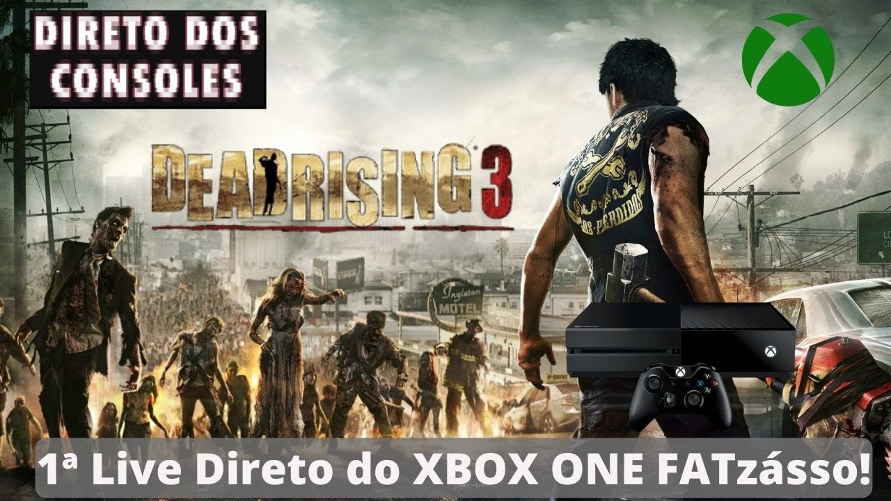 Dead Rising 3 - 1ª Live Direto do XBOX ONE FAT! - YouTube