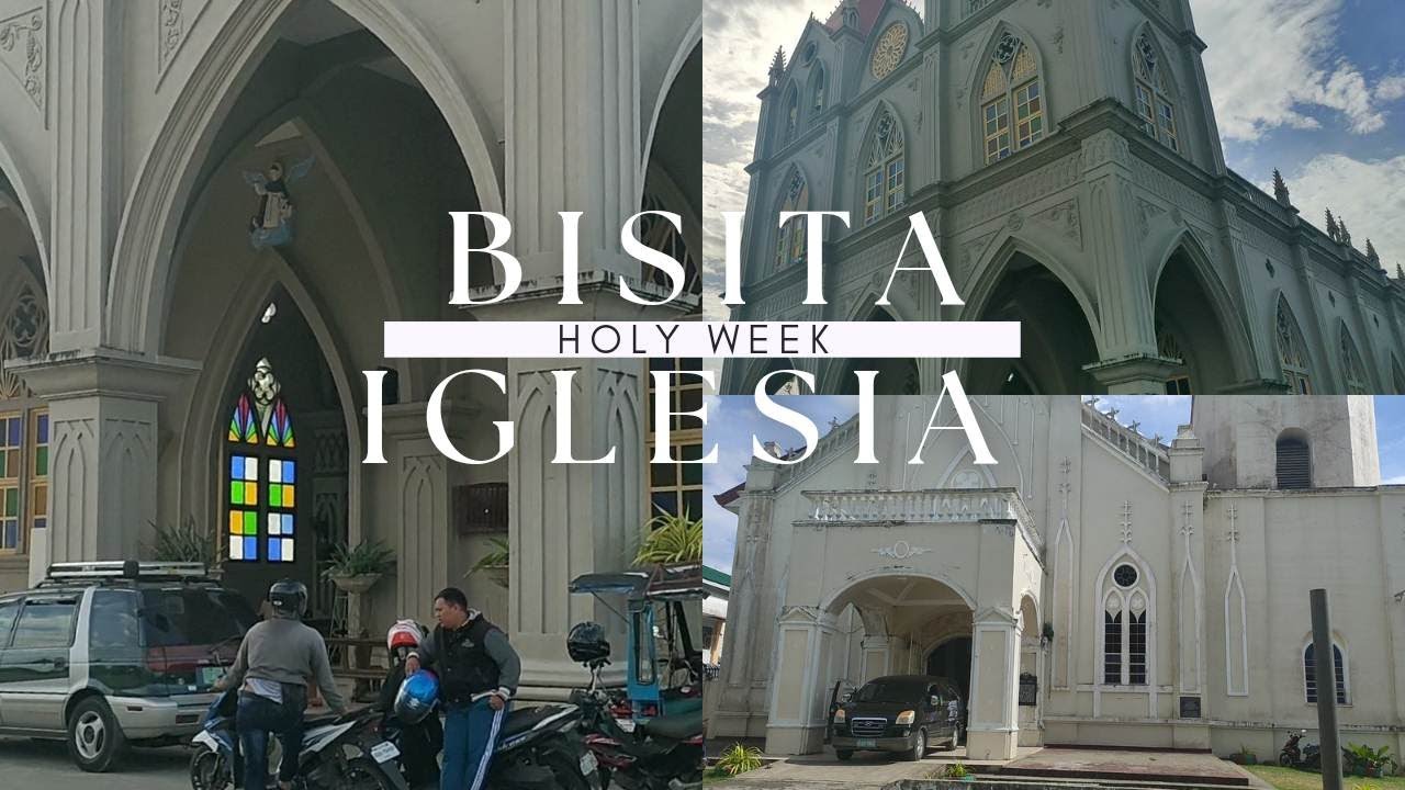 HOLY WEEK..BISITA IGLESIA⛪ - YouTube