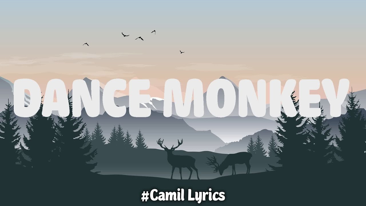 Tone And I - Dance Monkey (Lyrics Video) | Maroon 5, Ellie Goulding ...