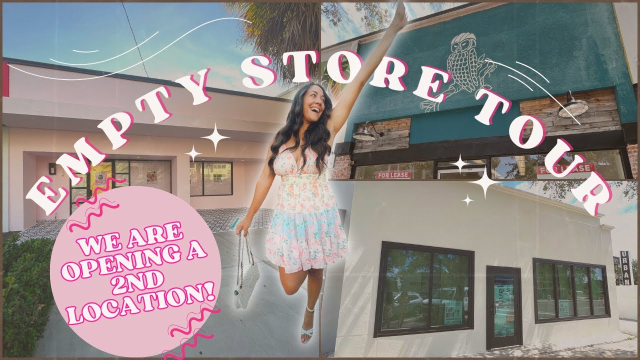 ★EMPTY STORE TOUR | OPENING A 2ND STORE LOCATION FOR OUR BOUTIQUE ...