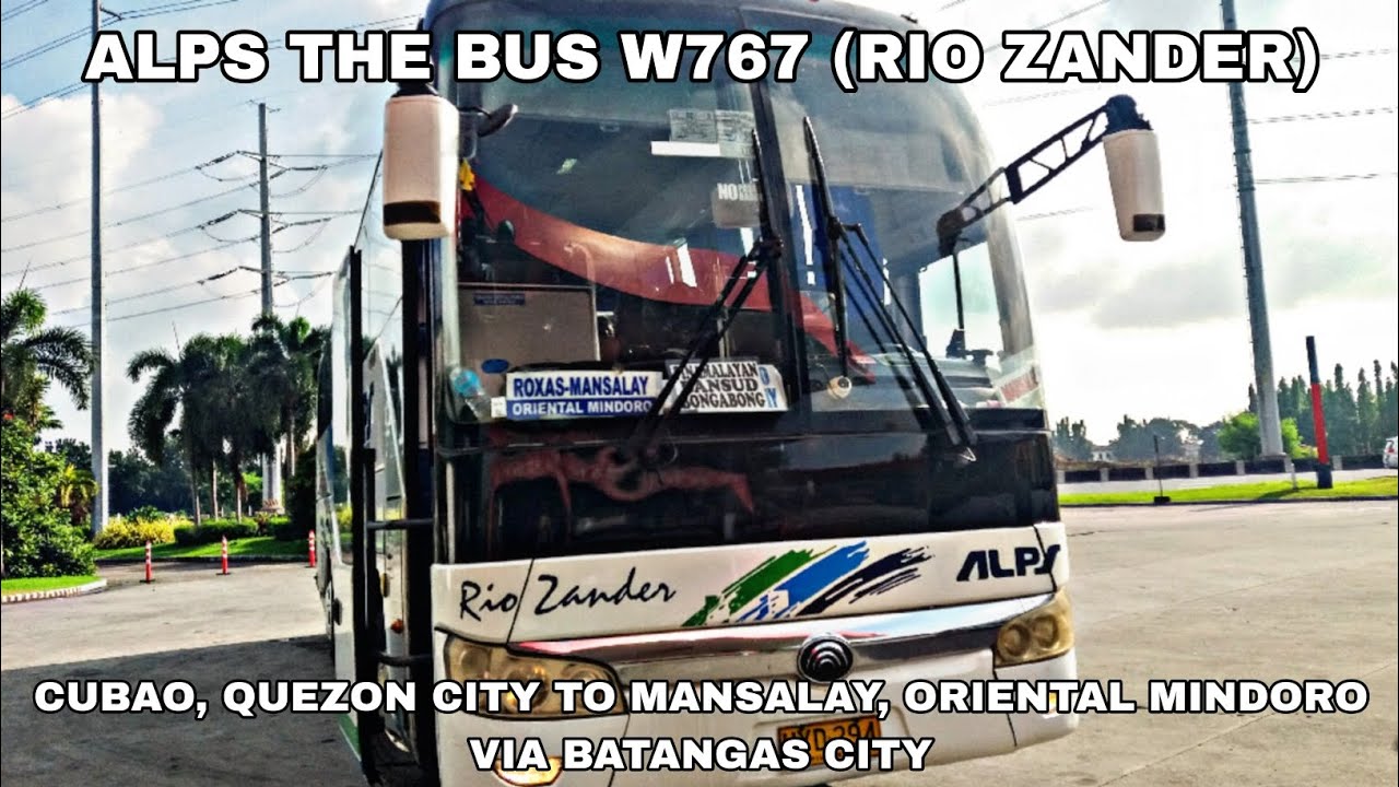 BUS ROADTRIP : ALPS THE BUS W767 RIO ZANDER CUBAO TO MANSALAY, ORIENTAL ...