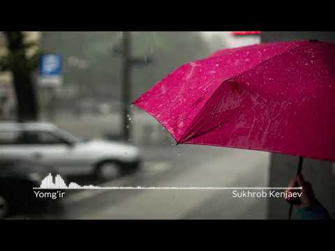 Sukhrob Kenjaev - Yomg'ir