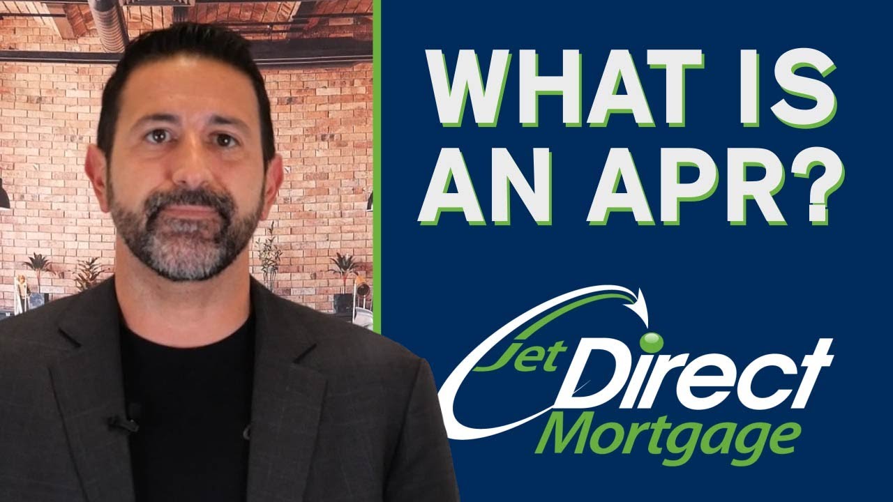 What is a Mortgage APR? | Peter Pescatore | Jet Direct Mortgage - YouTube