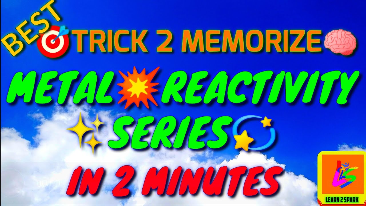 METAL💥REACTIVITY SERIES//TRICK 2🧠 MEMORIZE//IN⏳2⏲️ MINUTES//🌀CHEMISTRY ...