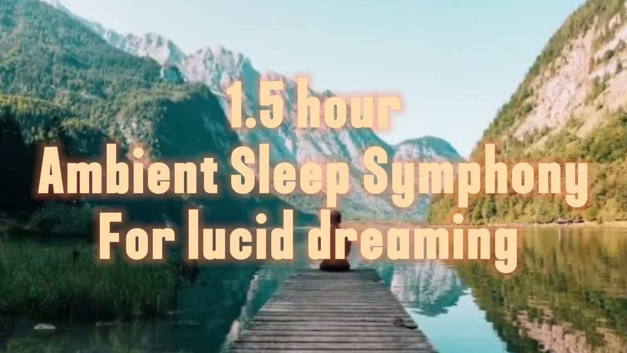🌙 1.5-Hour Full Sleep Cycle | Ambient Sleep Symphony 6 | Deep Dream Journey - YouTube