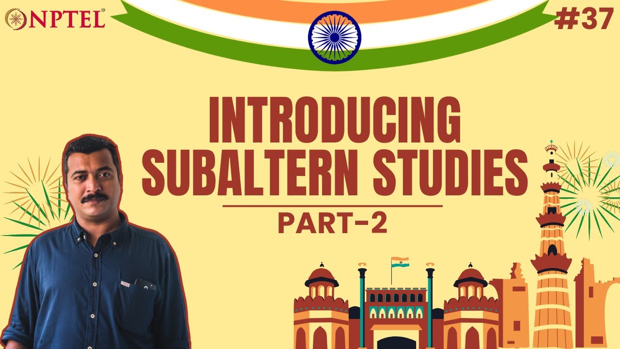 #37 Introducing Subaltern Studies | Part II | Indian Society ...