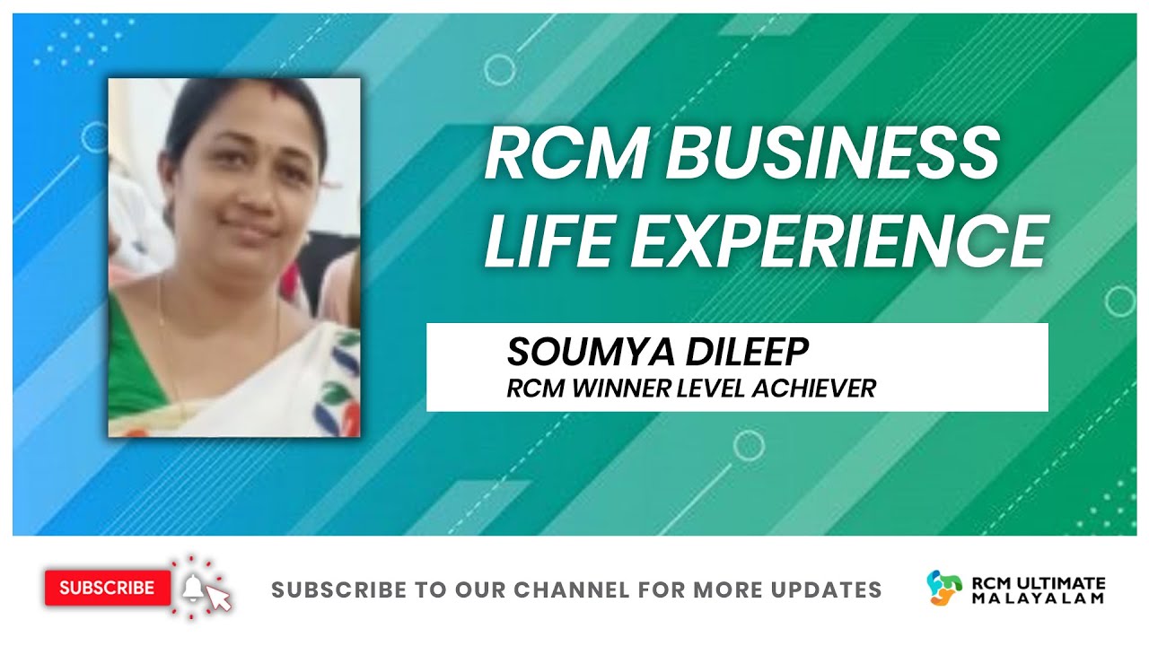 MEET THE LEADER | SOUMYA DILEEP | RCM LIFE EXPERIENCE - YouTube