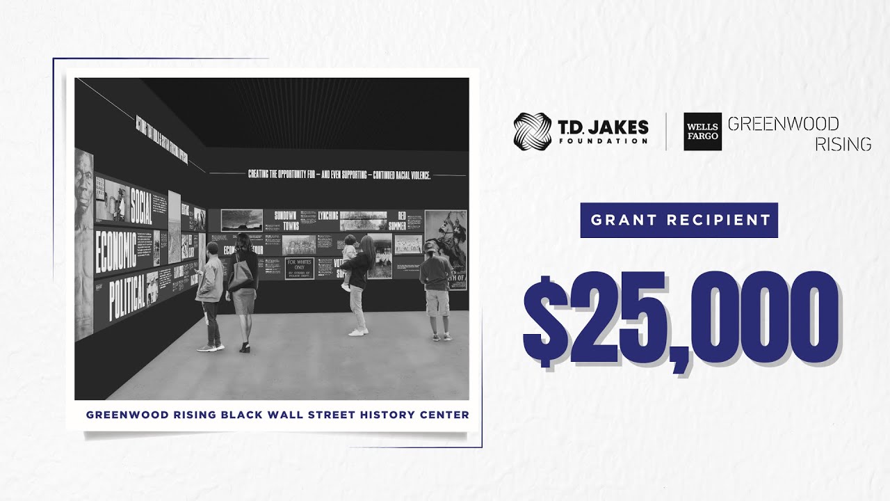 The T.D. Jakes Foundation Grant Impact: Greenwood Rising - YouTube