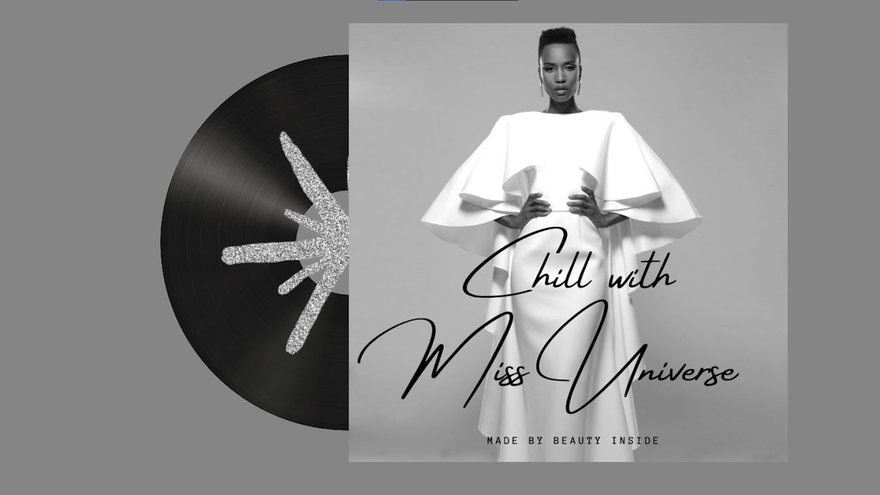 Chill music with Miss Universe 2019 (I Could Fall In Love, Dreaming Of ...