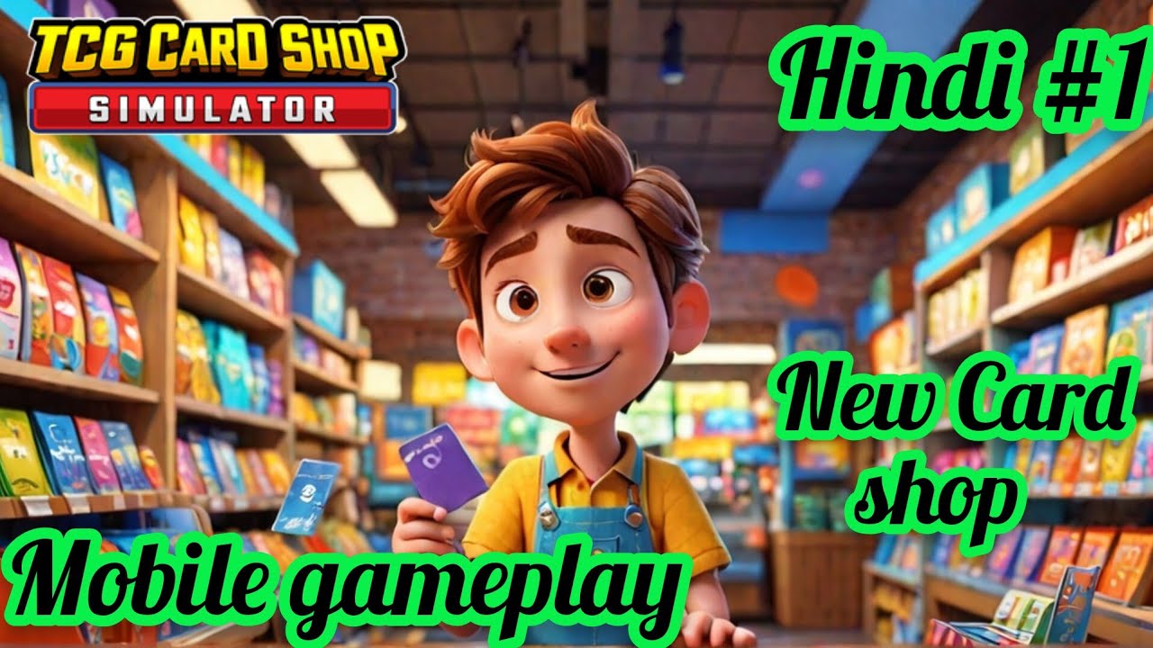 I Open a new Card Shop Tcg Card Shop Simulator in Mobile - YouTube