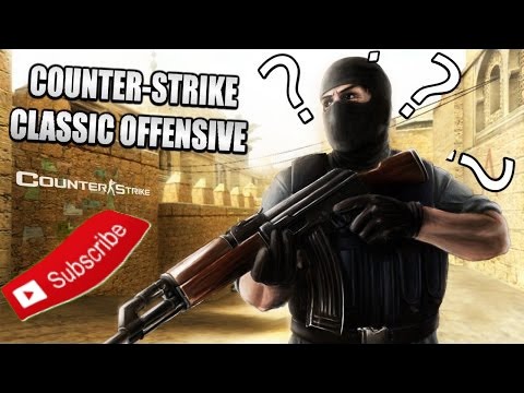 COUNTER STRIKE : CLASSIC OFFENSIVE - GAMEPLAY AND HOW TO INSTALL - YouTube