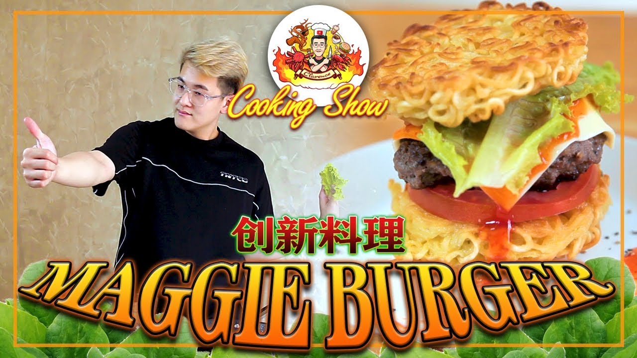 Maggi 汉堡包？奇怪料理！ Maggi Noodle Burger 【Clarence Cooking Show】 - YouTube