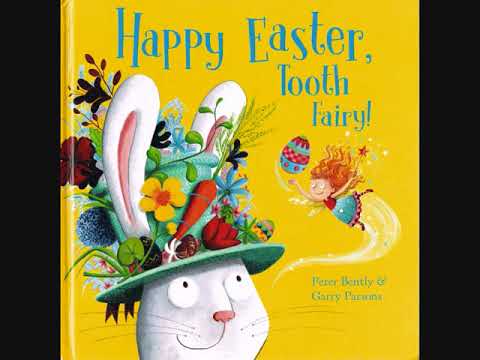 Happy Easter, Tooth Fairy by Peter Bently & Garry Parsons read by Grandpa Wohwoh