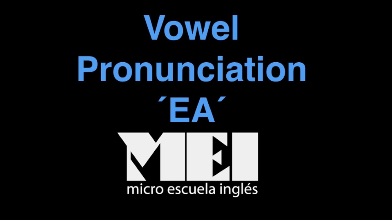 English pronunciation tutorial - Double vowels - ´EA´ - YouTube