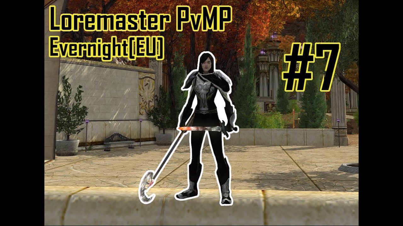 Lotro PvMP | Loremaster Evernight | U36 last days | Episode 7 - YouTube