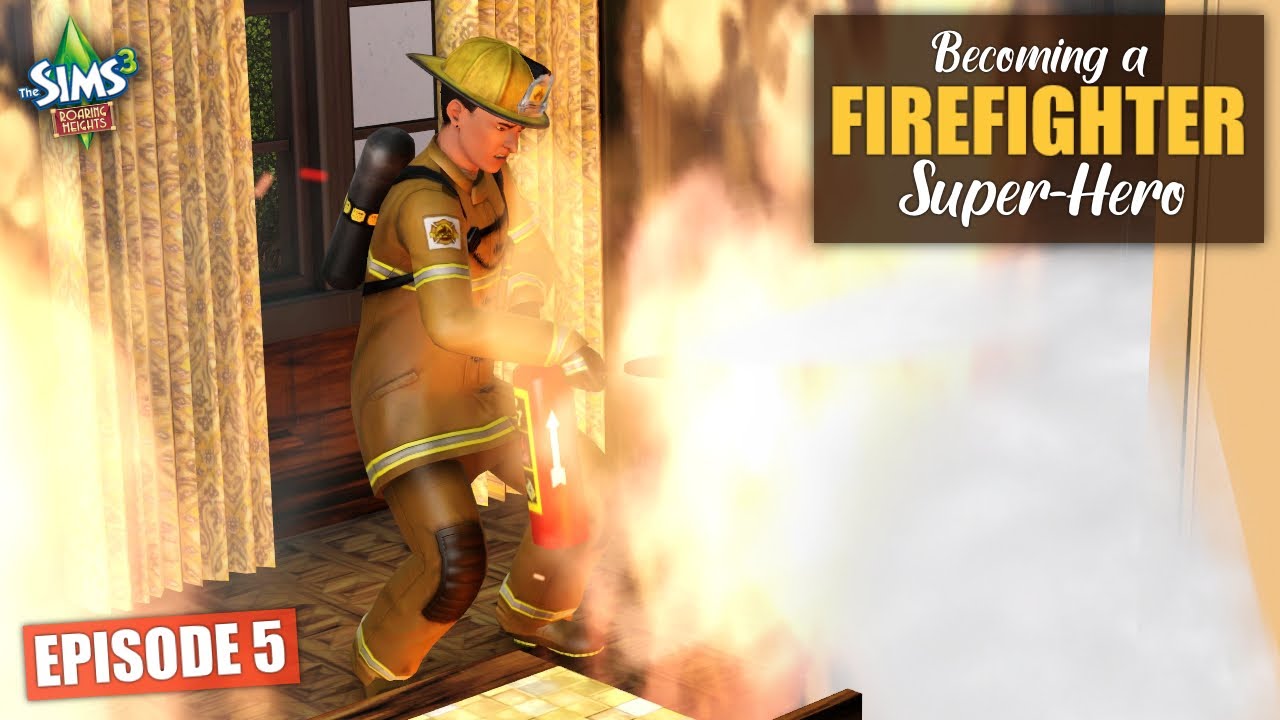 Becoming a Firefighter Super-Hero | The Sims 3 Let's Play | Episode #5 ...