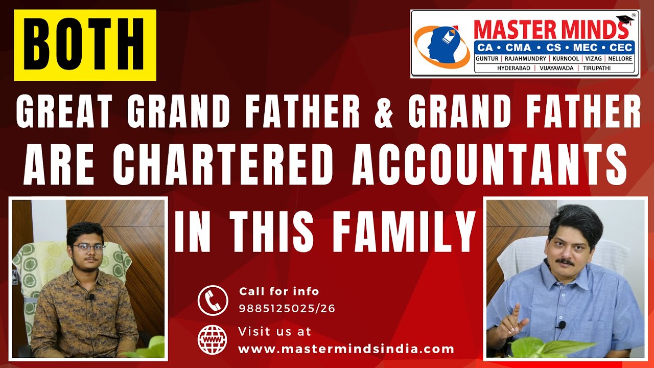 BOTH GREAT GRAND FATHER & GRAND FATHER ARE CHARTERED ACCOUNTANTS IN ...