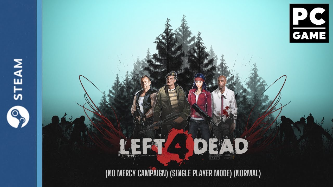 Left 4 Dead (PC/2008) (No Mercy Campaign) (Single Player) (Normal Mode ...