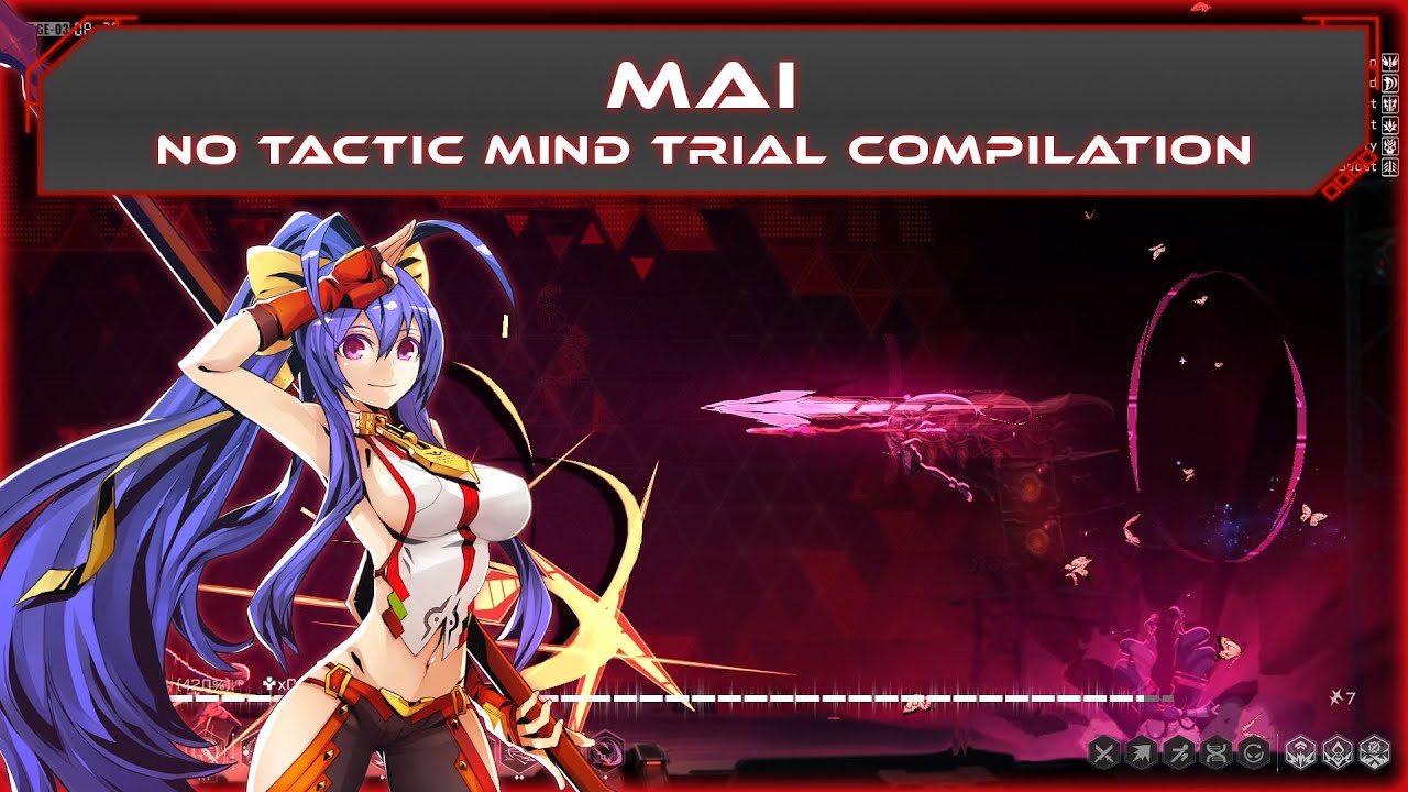 Mai - No Tactic Mind Trial Compilation | Blazblue Entropy Effect - YouTube