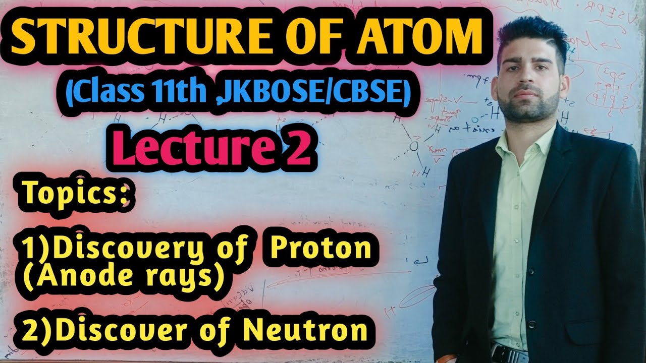 STRUCTURE OF ATOM(Lecture 2) || Class 11th || Chemistry || JKBOSE/CBSE ...