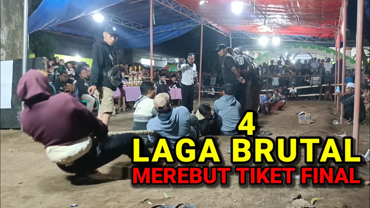PERTANDINGAN BRUTAL, MEREBUT TIKET FINAL, Tarik tambang Pacarkeling ...