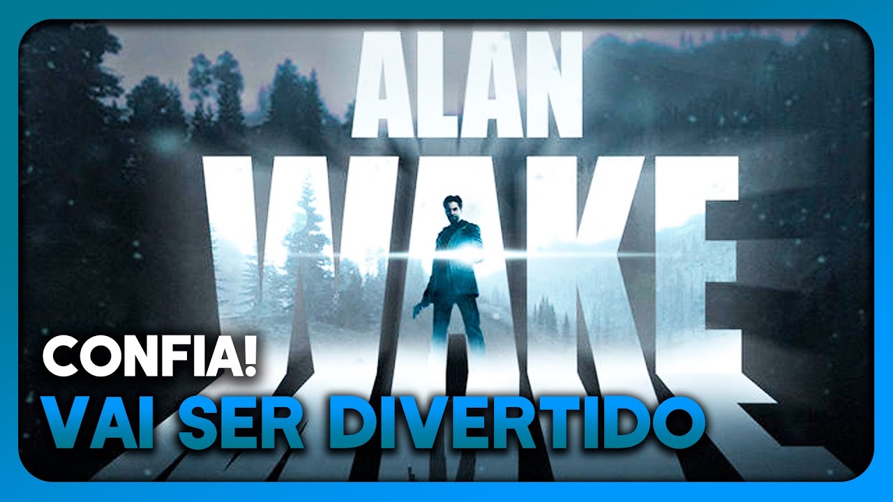 UMA FORMA DIVERTIDA DE VER ALAN WAKE - YouTube