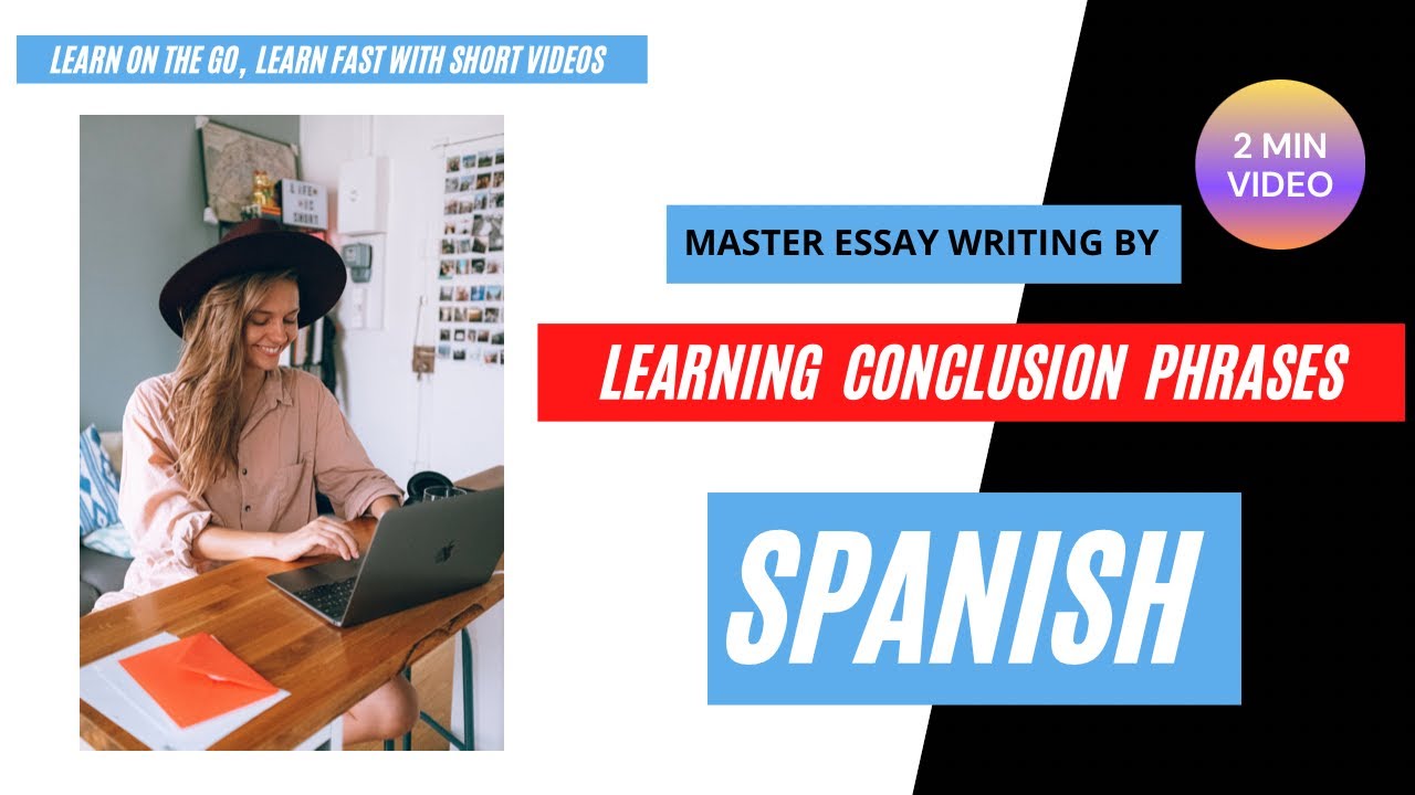 GCSE/ A level Conclusion Phrases for Essay Writing in Spanish - YouTube