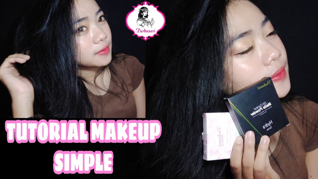 PURBASARI ONE BRAND MAKEUP TUTORIAL || TUTORIAL MAKEUP SIMPLE - YouTube